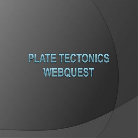 Plate tectonics web quest | PPTX
