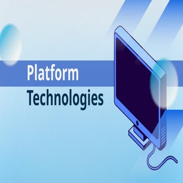 PLATFORM TECHNOLOGIES-1 for _094726.pptx