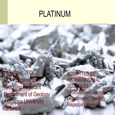About platinum ppt to known about this economic mineral. | PPTX