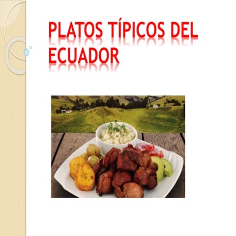 Platos típicos del Ecuador | PPTX