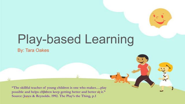 Play based learning 2 13-2014 | PPT