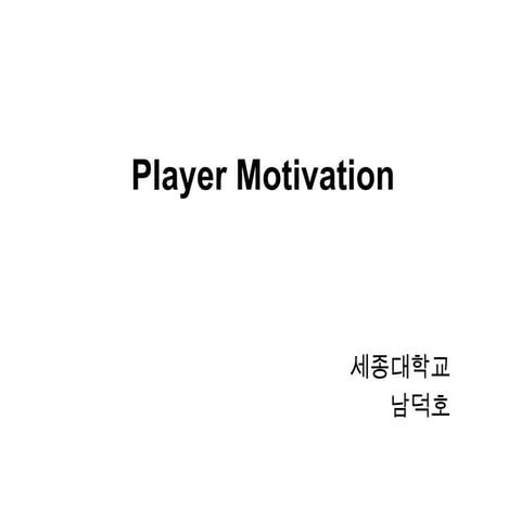 Player motivation | PPT