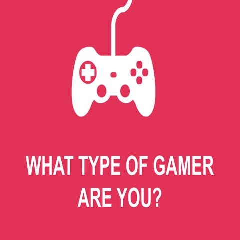 Player types | PPTX | Video Game Genres | Video Gaming