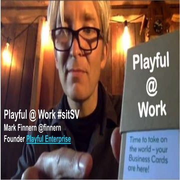 Playful @ Work Keynote at SAP Inside Track #sitsv | PPT