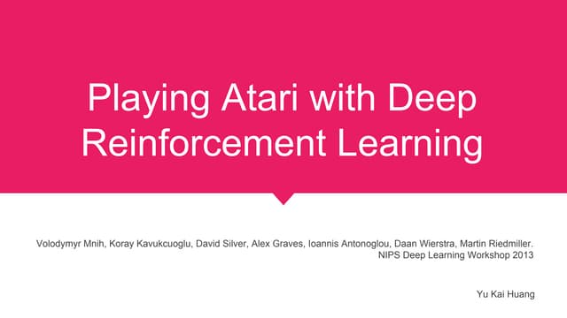 Playing Atari With Deep Reinforcement Learning Ppt