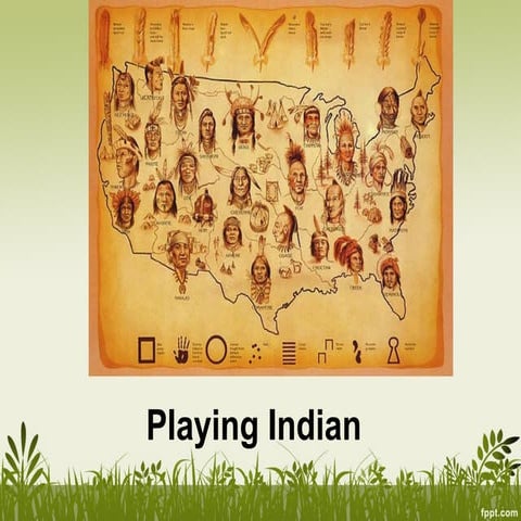 Playing "Indian" | PPT