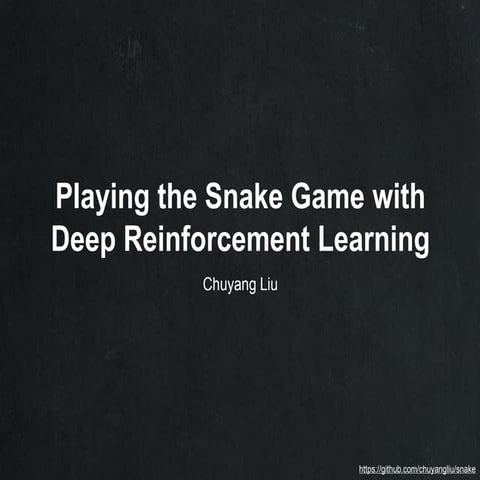 Playing the Snake Game with Deep Reinforcement Learning (by Chuyang Liu ...