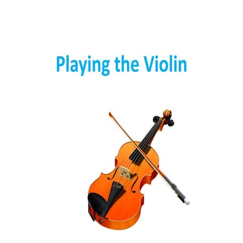 Playing the violin | PPTX