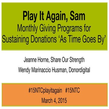 Monthly Giving Programs: Slides from Donordigital & No Kid Hungry for ...