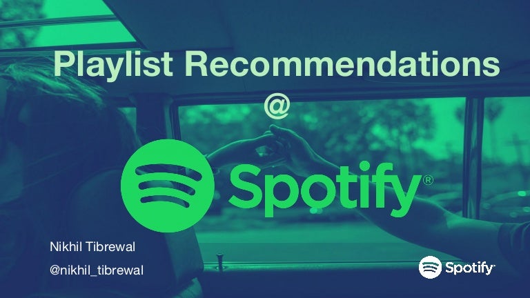 Playlist Recommendations @ Spotify