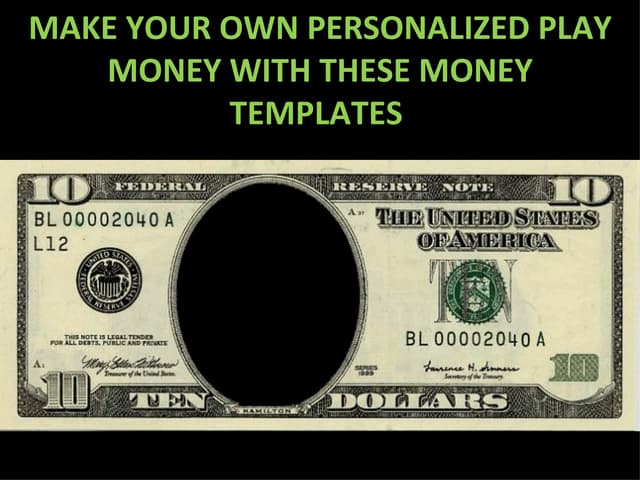 Create Your Own Money Template