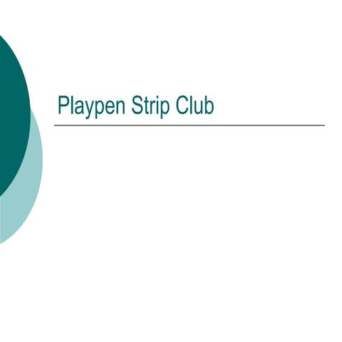 Playpen Strip Club | PPT | Sexual Health | Diseases and Conditions