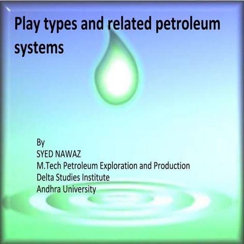 Play types and related petroleum systems | PPTX