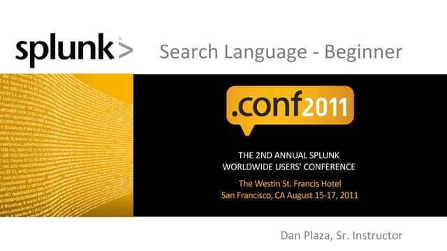 Splunk Conf2011 Search Language Beginner Ppt