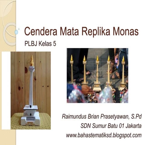 PLBJ Cendera Mata Repika Monas | PPTX