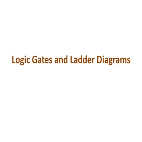 PLC (Logic Gates and Ladder Diagrams)_lec02.pdf
