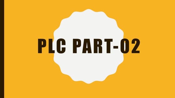 Programmable Logic Controller Plc Part 4 Ppt 8933