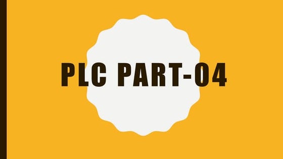 Programmable Logic Controller (PLC Part 2) | PPTX | Computing | Technology & Computing