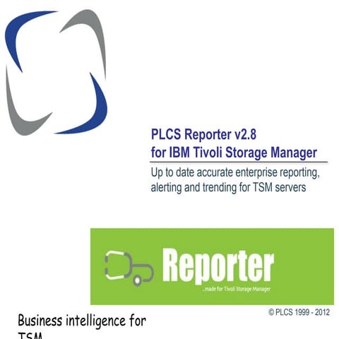 Reporter for IBM TSM by PLCS | PPT