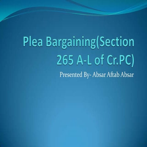 Plea bargaining presentation | PPTX