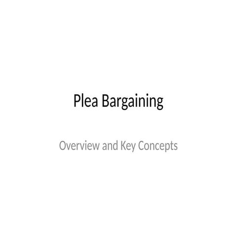 PLEA BARGAINING PPt.pptx
