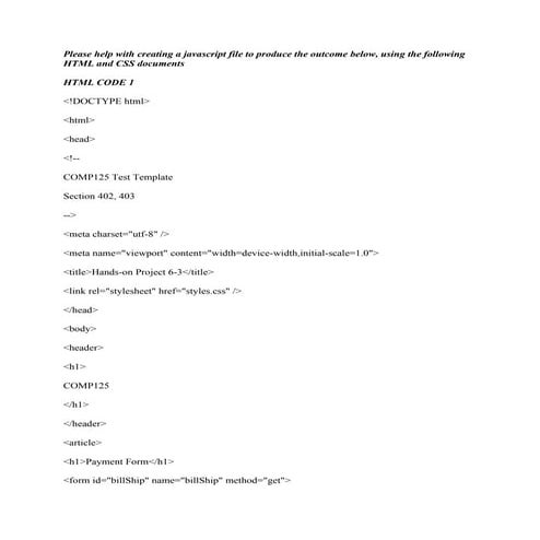 Please help with creating a javascript file to produce the outcome bel ...