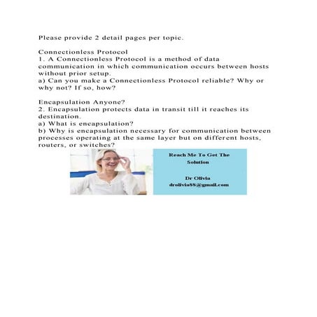 Please provide 2 detail pages per topic.Connectionless Protocol.docx