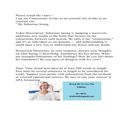 Please watch the video I am my Connectome (Links to an external s.docx