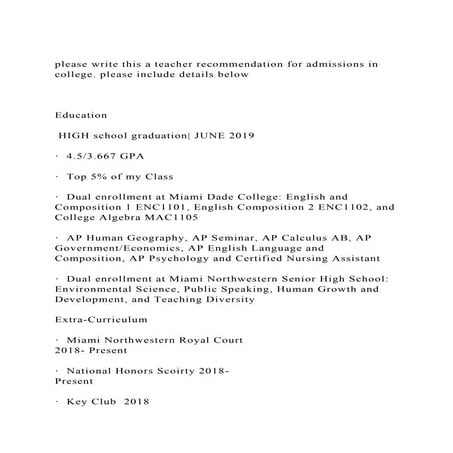 please write this a teacher recommendation for admissions in colle | DOCX