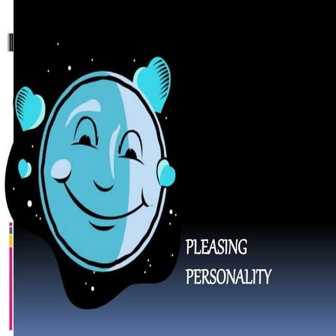 Pleasing personality... | PPTX