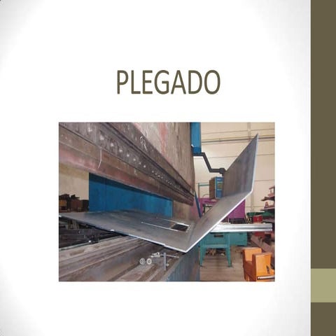 Plegado de chapa | PPTX