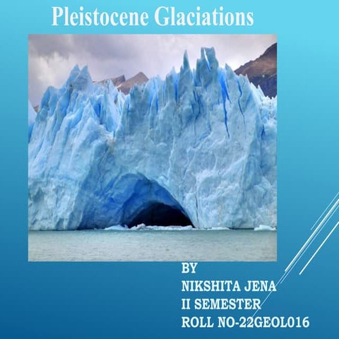 PLEISTOCENE GLACIATION[2].pptx | Geography | Science
