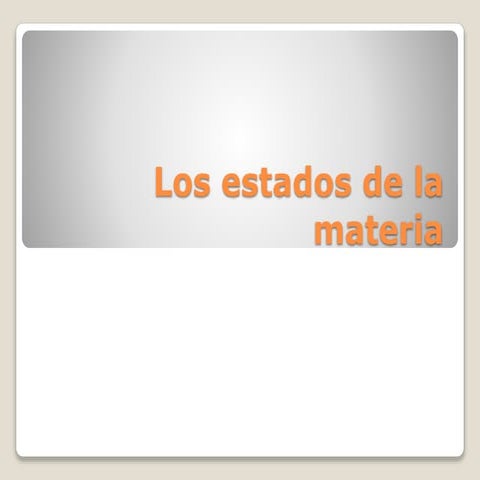 Los estados-de-la-materia. | PPT