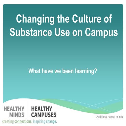 Changing the Culture of Substance Use Project | PPT