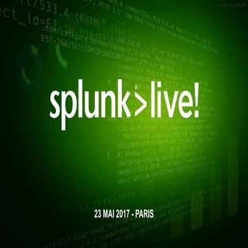 SplunkLive! Paris 2017: Plenary Session - Splunk Overview | PPT
