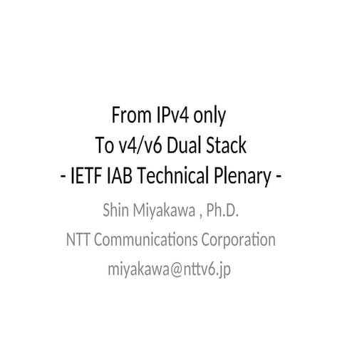 IPv4 to v4/v6 dual stack plenaryw-2.ppt
