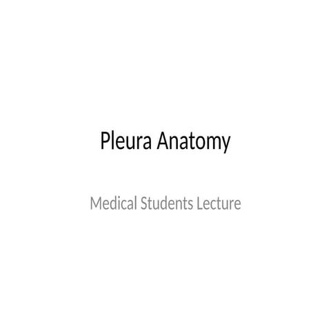 Pleura_Anatomy_Lecture for college students | PPTX
