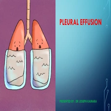 pleural effusion lecture by Dr Joseph Kamara | PPT