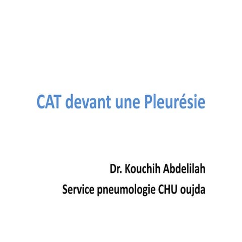 CAT devant une Pleurésie | PPTX