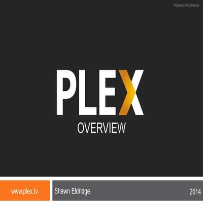 Plex Overview | PPT