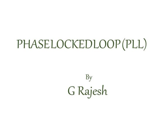 Phase Locked Loop (PLL) | PPT