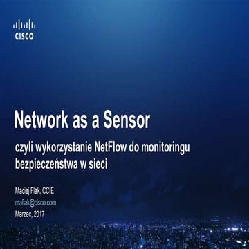 PLNOG 18 - Maciej Flak - Network as a Sensor czyli wykorzystanie ...