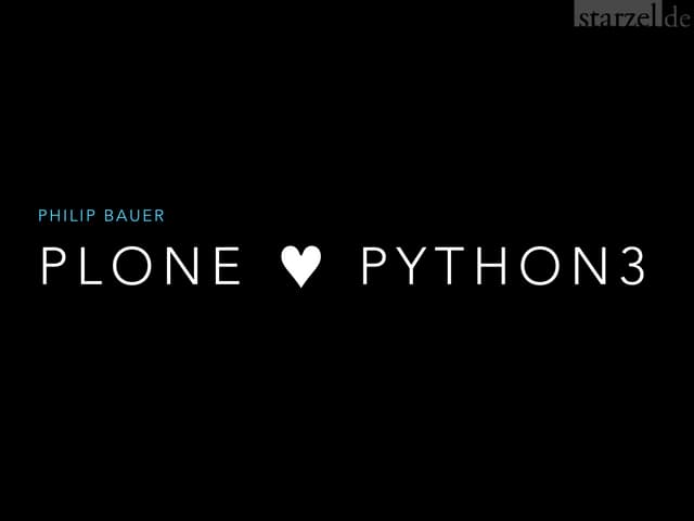 Plone ♥︎ Python 3 Ppt