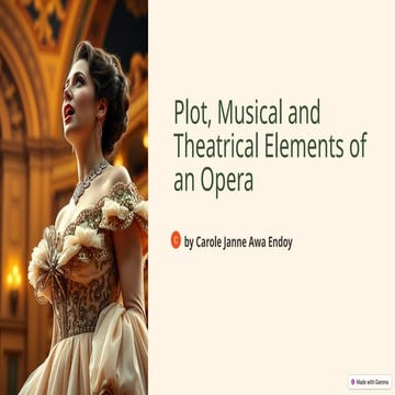 Plot-Musical-and-Theatrical-Elements-of-an-Opera.pptx