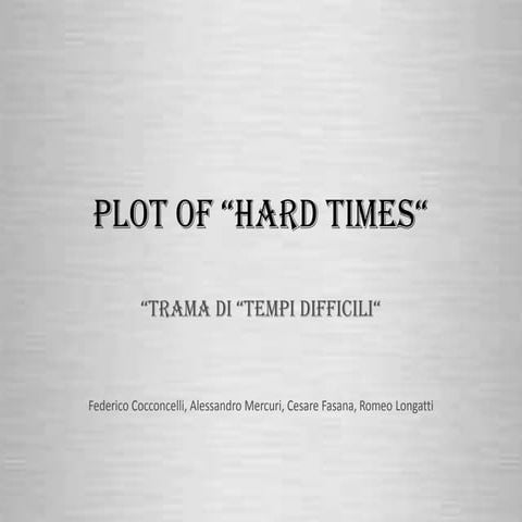 Plot of the novel Hard Times | PPTX