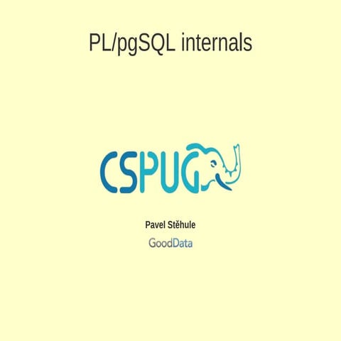Plpgsql Internals Ppt