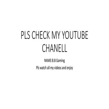PLS CHECK MY YOUTUBE CHANELL.pptx