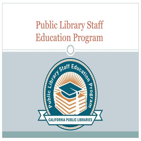 Public Library Staff Education Program | PPT