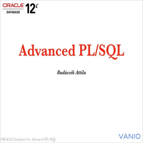 Advanced PL/SQL (HUN) | PPT