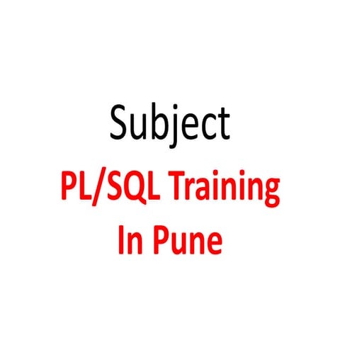Pl sql training in pune | PPTX